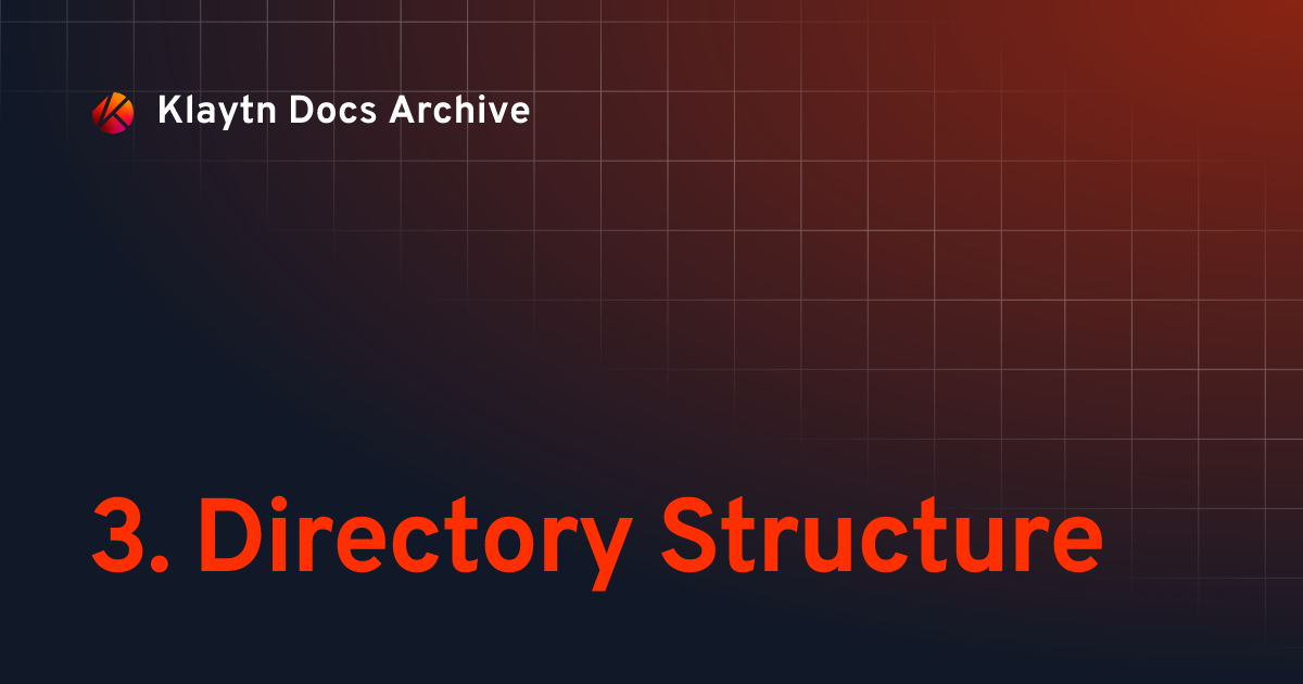 3. Directory Structure | Klaytn Docs Archive