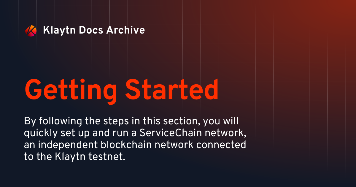 Getting Started | Klaytn Docs Archive