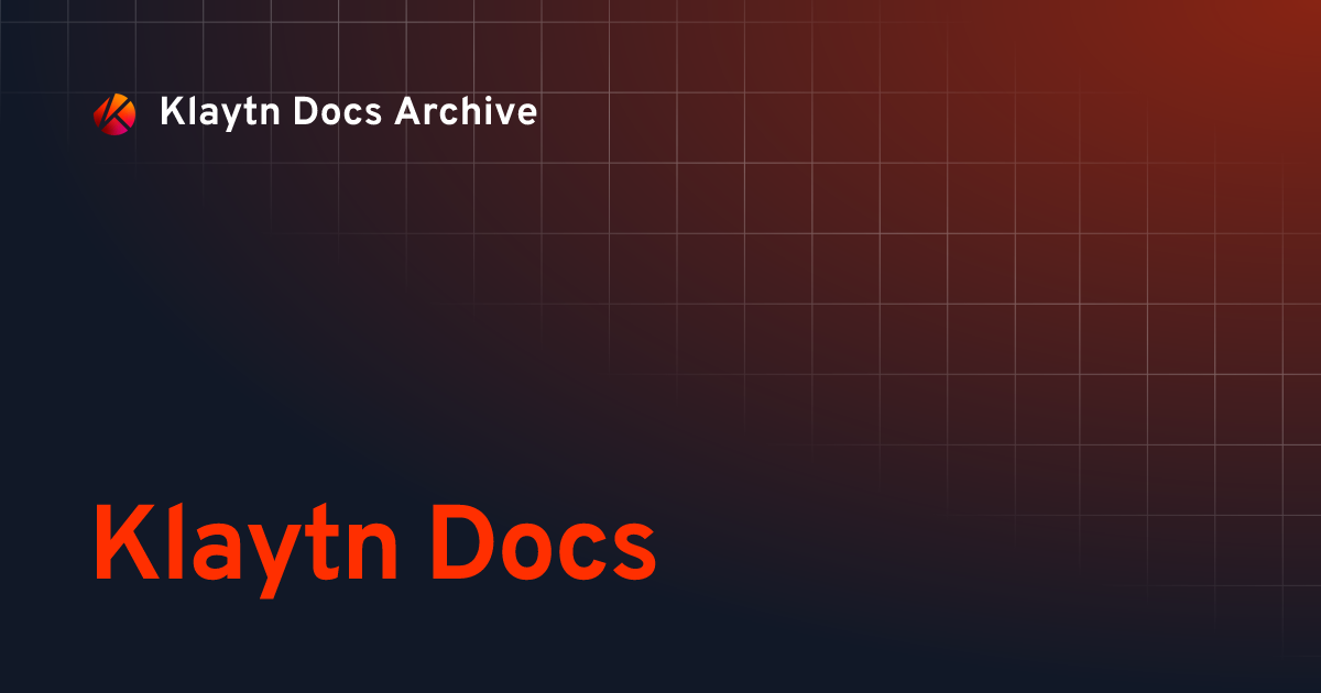Klaytn Docs | Klaytn Docs Archive