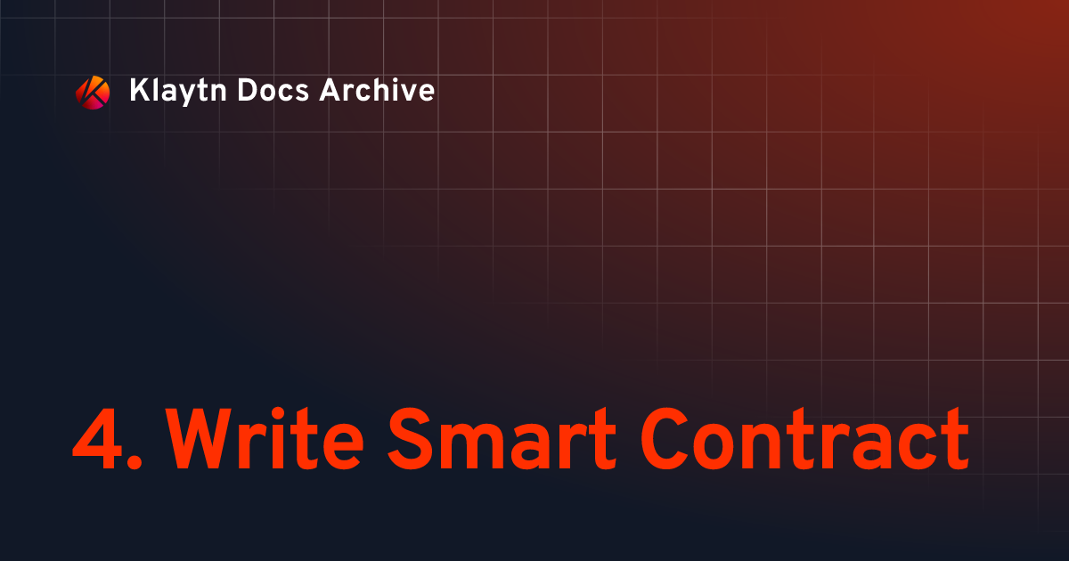4. Write Smart Contract | Klaytn Docs Archive