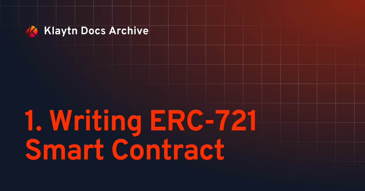 1. Writing ERC-721 Smart Contract | Klaytn Docs Archive